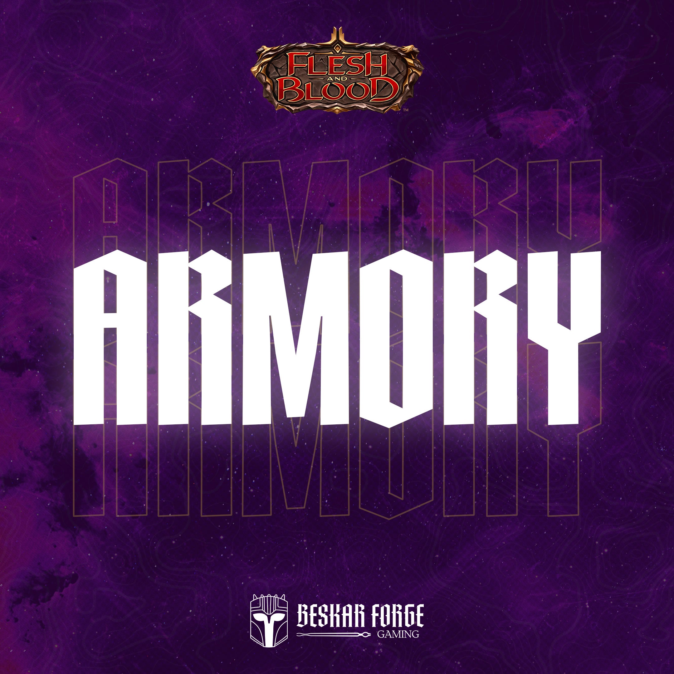 Flesh and Blood Armory | Beskar Forge Gaming